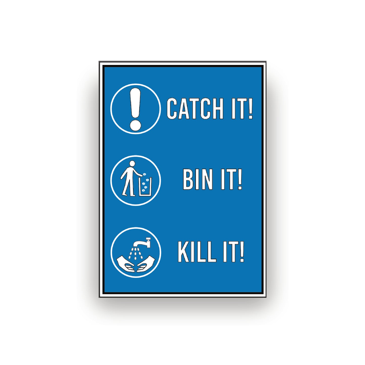 CATCH IT BIN IT KILL IT! VIRUS PREVENT THE SPREAD WARNING STICKER SIGN ...